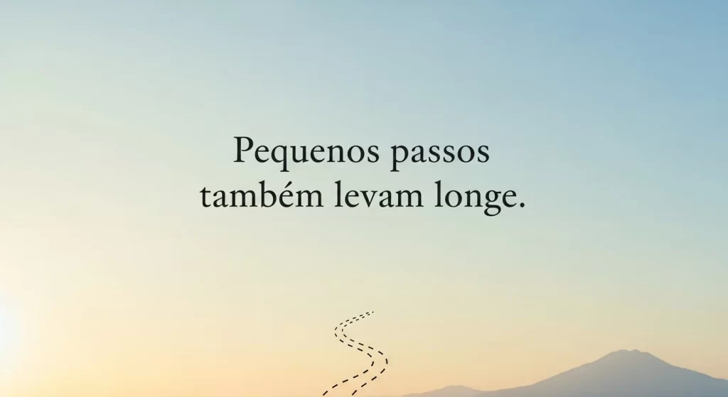 Frases Motivacionais Para Imprimir + De 60 Imagens Grátis!